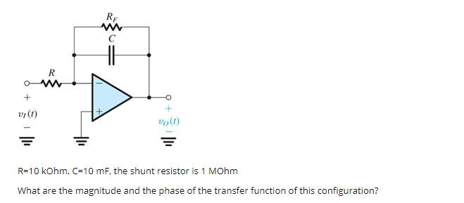 Solved RE R am + vi () vo (1) R=10 kOhm, C=10 mF, the shunt | Chegg.com