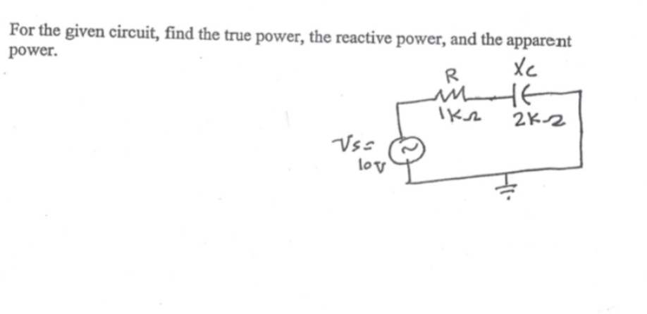 Solved R. For the given circuit, find the true power, the | Chegg.com