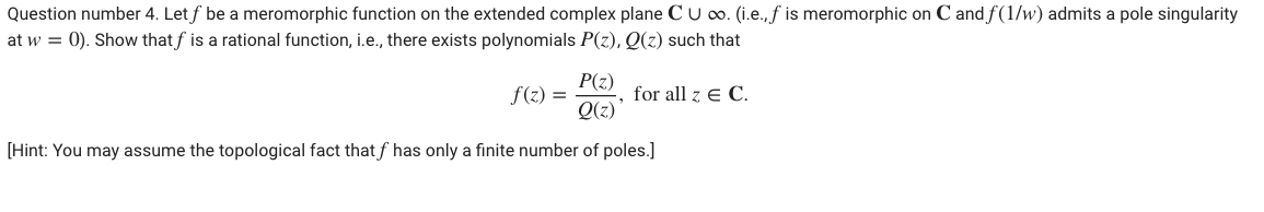 Solved Question number 4. Let f be a meromorphic function on | Chegg.com