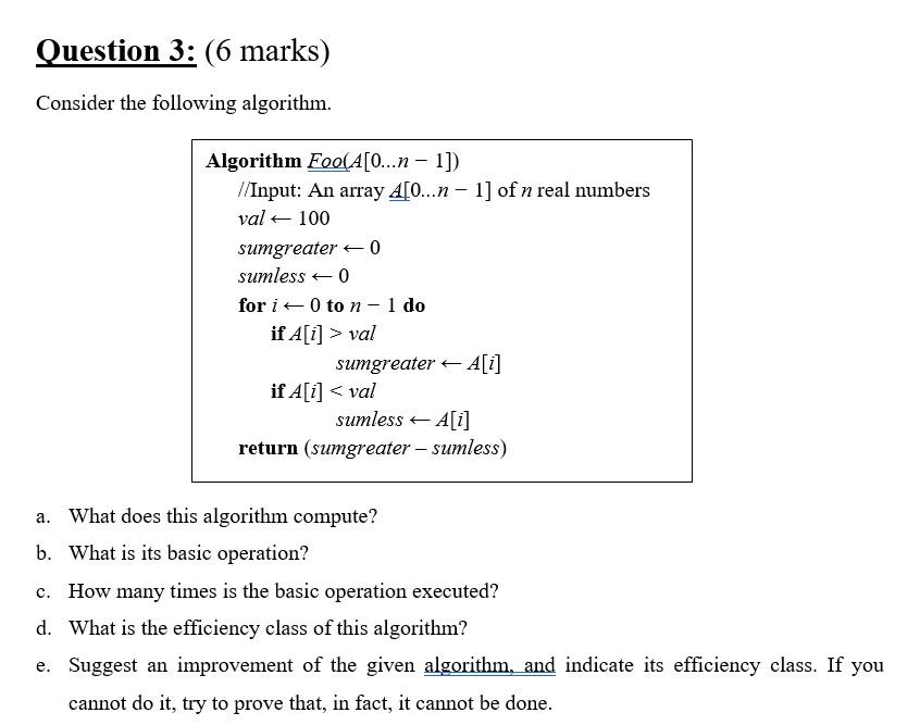 Solved Question 3: (6 marks) Consider the following | Chegg.com