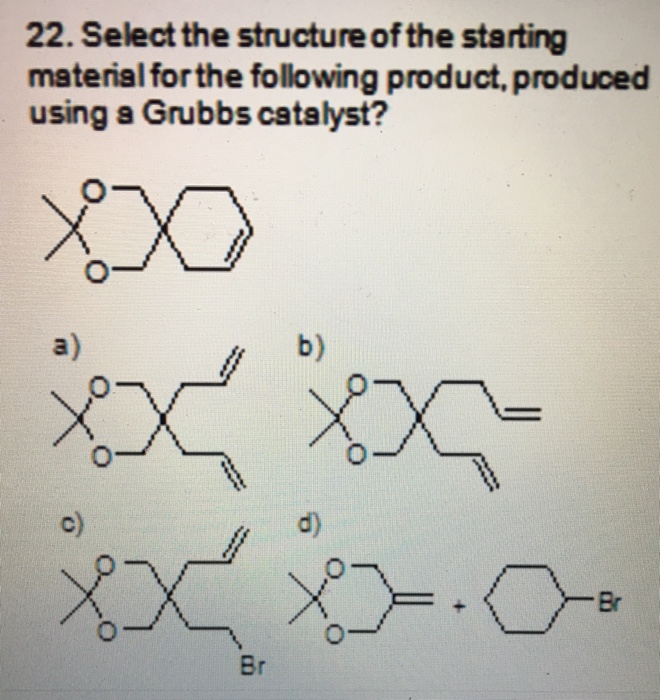 Solved Select the structure of the starting material for the | Chegg.com