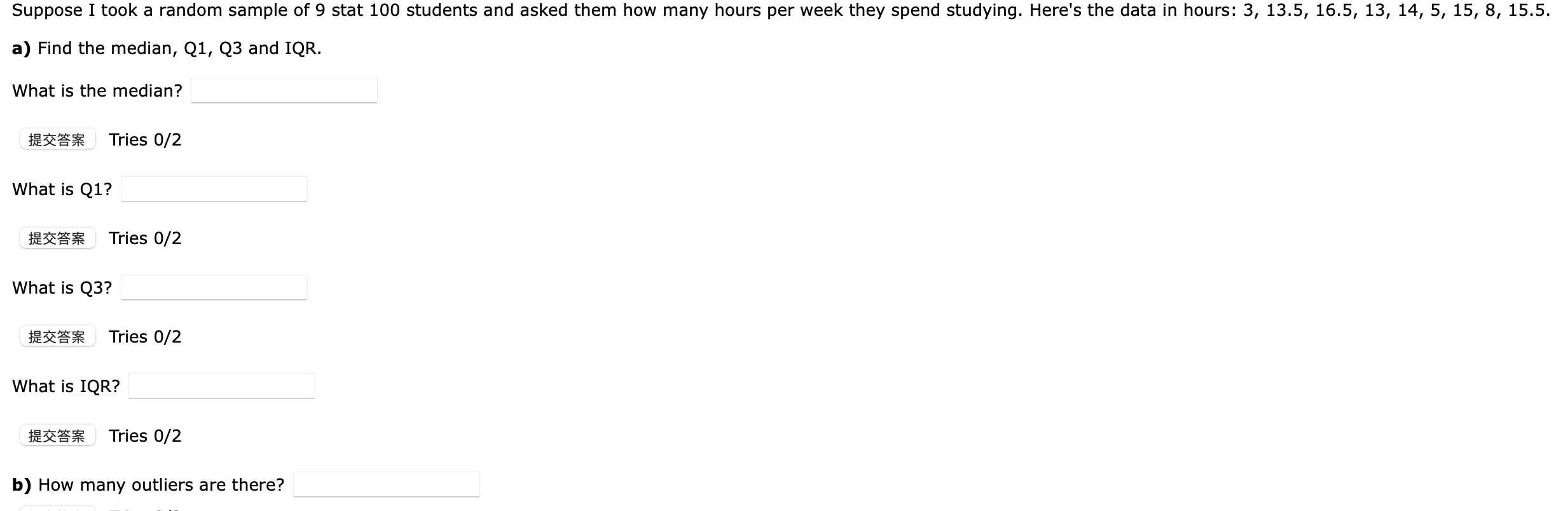 Solved a) Find the median, Q1, Q3 and IQR. What is the | Chegg.com