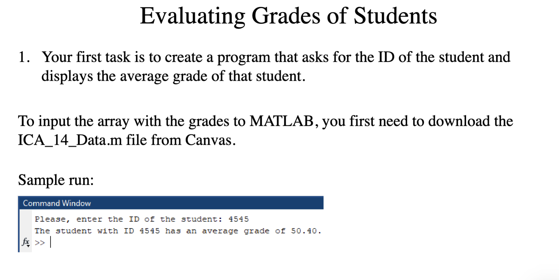 Solved Evaluating Grades of Students The grades of a class | Chegg.com