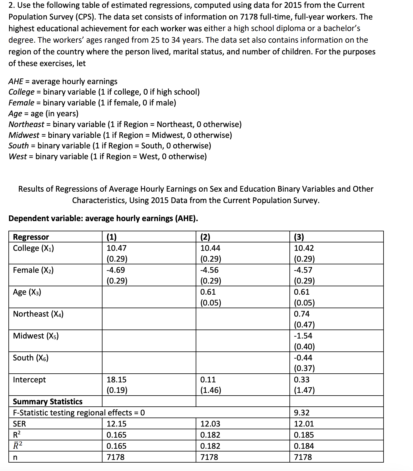 Solved 2. Use the following table of estimated regressions, | Chegg.com
