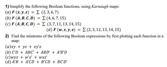 Solved 1) Simplify the following Boolean functions, using | Chegg.com