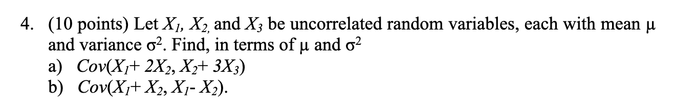 Solved Let X1, X2, and X3 be uncorrelated random variables, | Chegg.com