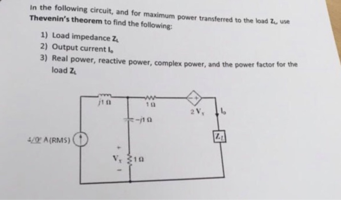 Solved in the following circuit, and for maximum power | Chegg.com