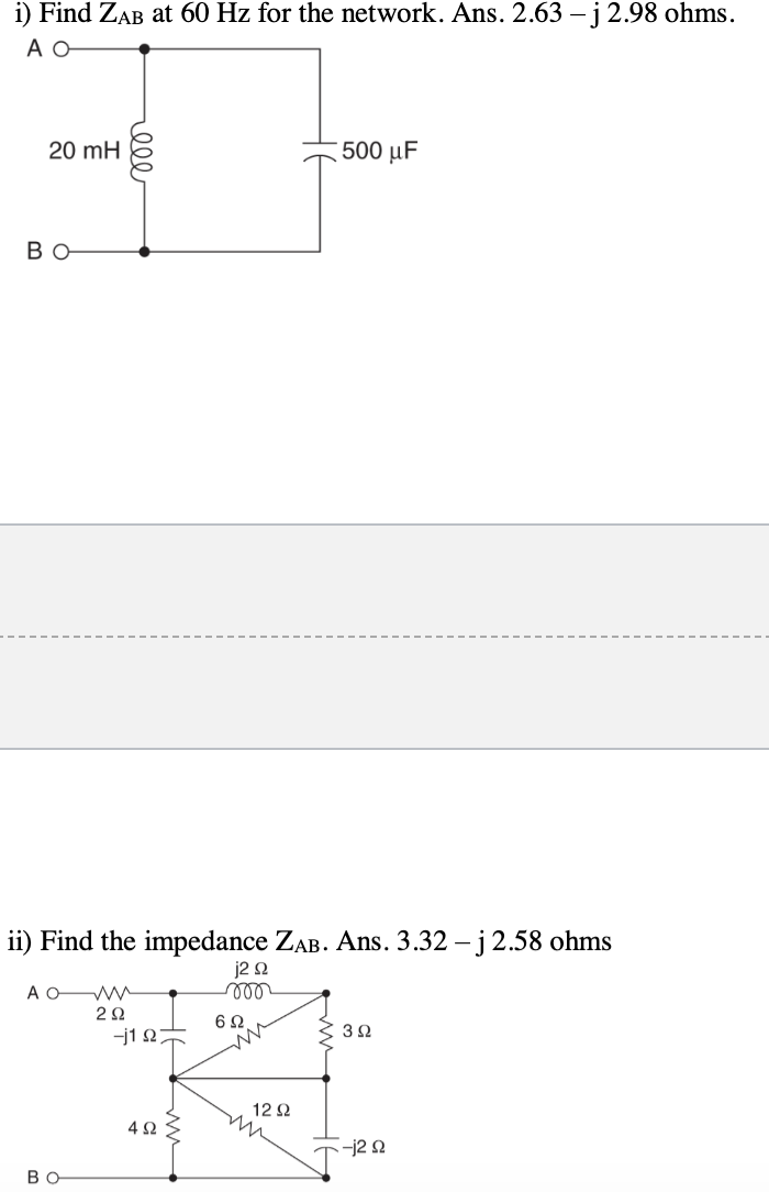 Solved i) Find ZAB at 60 Hz for the network. Ans. | Chegg.com