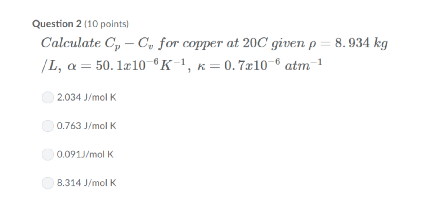 Solved Question 2 (10 points) Calculate Cp - C, for copper | Chegg.com