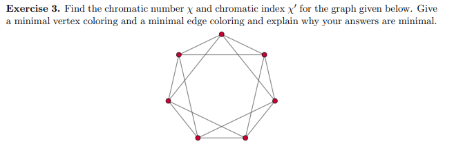Solved Exercise 3. Find the chromatic number x and chromatic | Chegg.com
