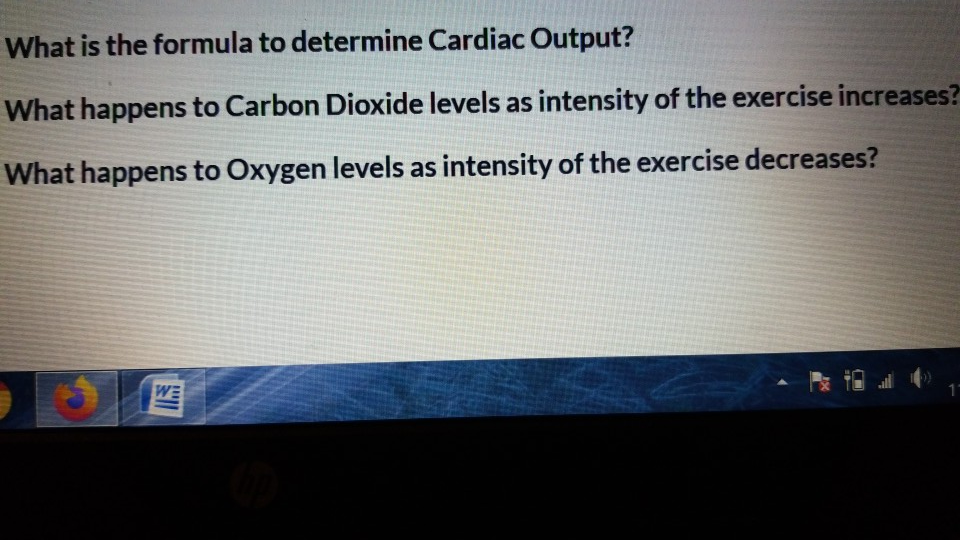 Solved What is the formula to determine Cardiac Output? What | Chegg.com
