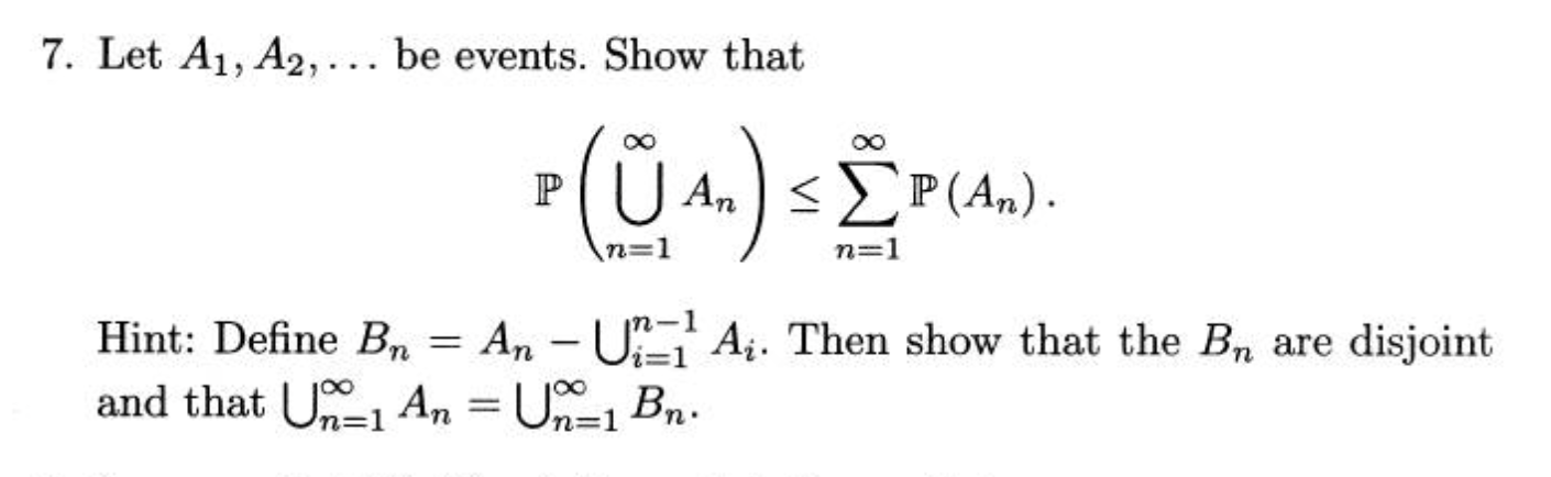 Solved 7. Let A1,A2,… be events. Show that | Chegg.com