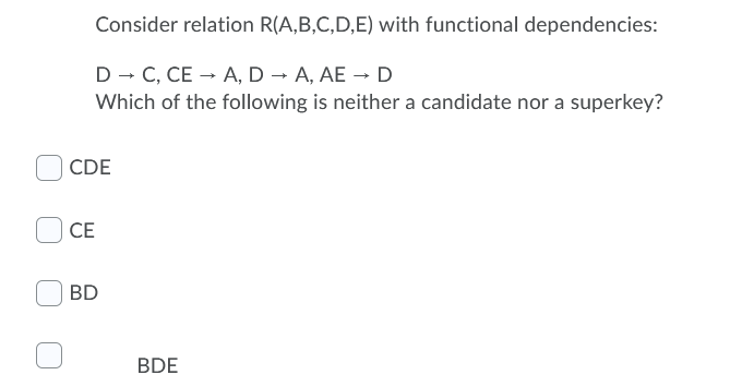 Solved Consider relation R(A,B,C,D,E) with functional | Chegg.com