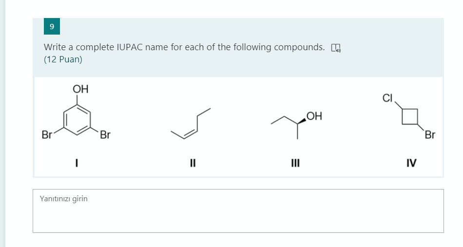 Solved 9 Write a complete IUPAC name for each of the | Chegg.com