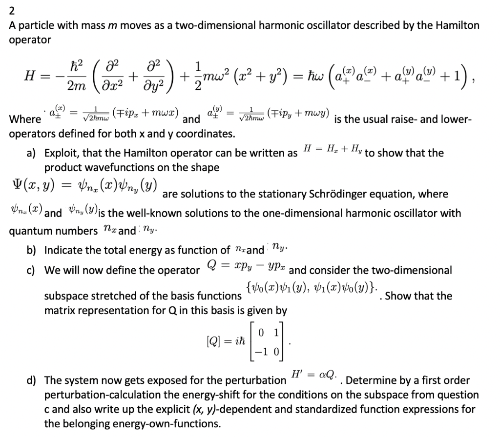 Solved 2 A particle with mass m moves as a two-dimensional | Chegg.com