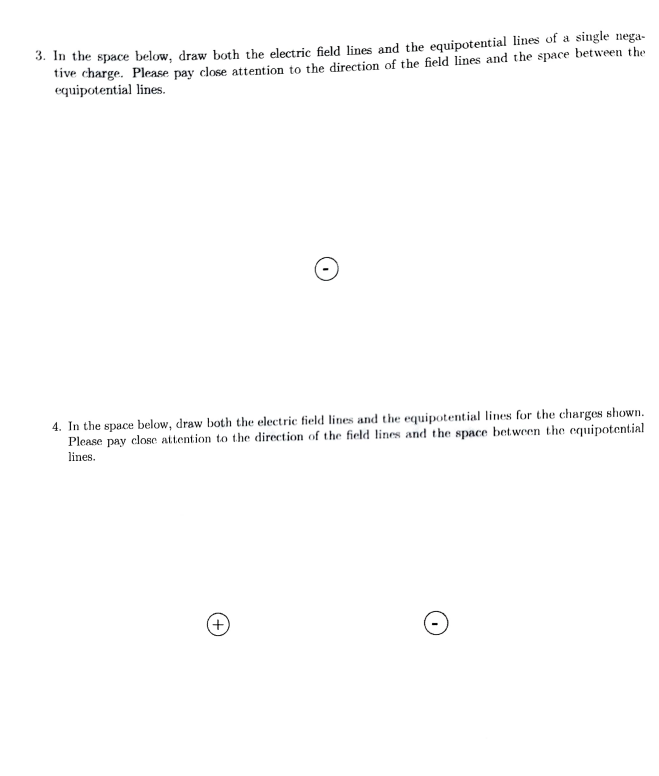 Solved 3. In the space below, draw both the electric field | Chegg.com