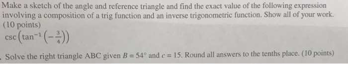 Solved Make a sketch of the angle and reference triangle and | Chegg.com