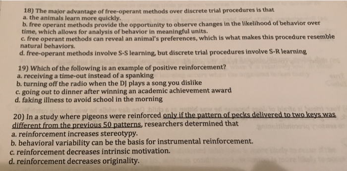 Solved 18) The major advantage of free-operant methods over | Chegg.com