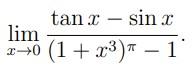 Solved limx→0(1+x3)π−1tanx−sinx | Chegg.com