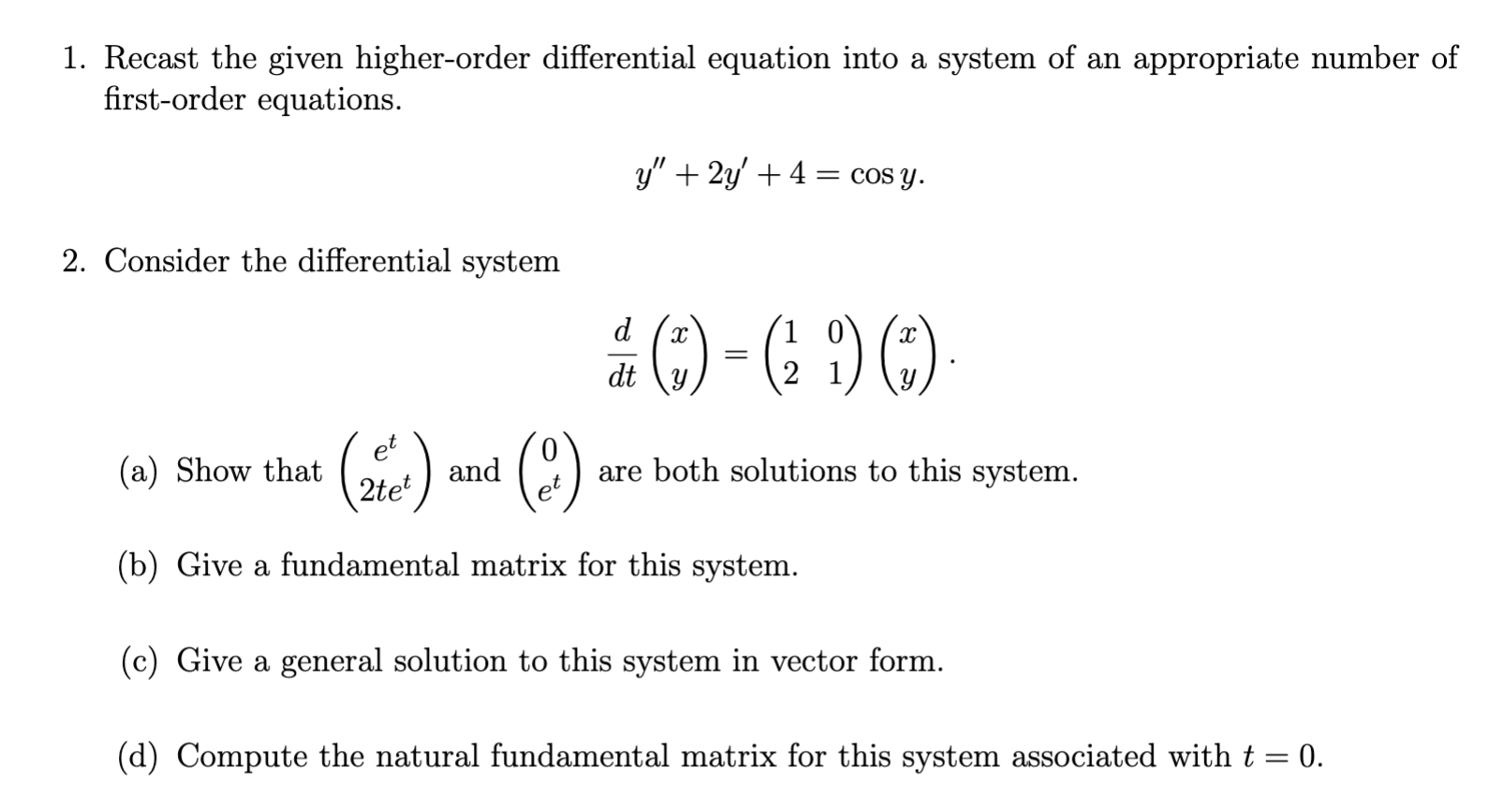 Solved 1. Recast the given higher-order differential | Chegg.com