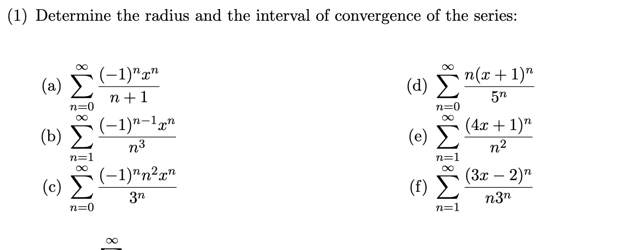 Solved (1) Determine the radius and the interval of | Chegg.com