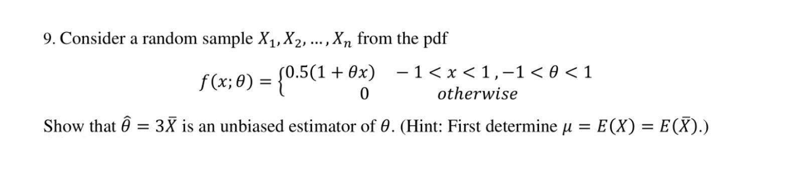 Solved 9. Consider a random sample X1, X2, ..., Xn from the | Chegg.com