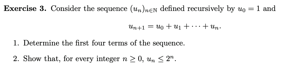 Solved Exercise 3. Consider the sequence (Un)nen defined | Chegg.com