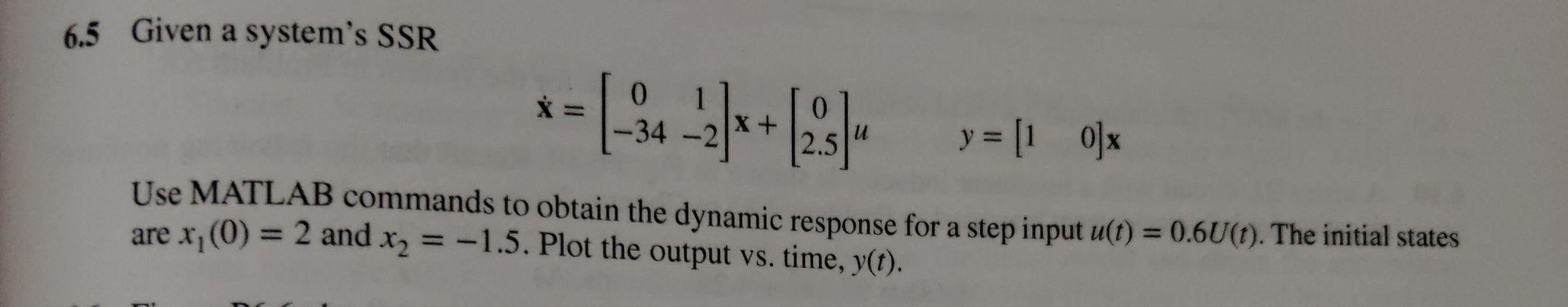 Solved 65 Given A Systems Ssr 0 1 34 2 Use Matlab 4428