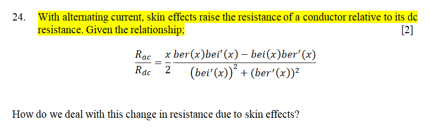 Solved 24. With alternating current, skin effects raise the | Chegg.com