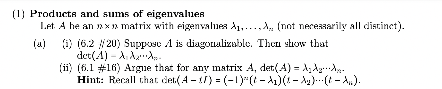 Solved 2 (1) Products and sums of eigenvalues Let A be an | Chegg.com