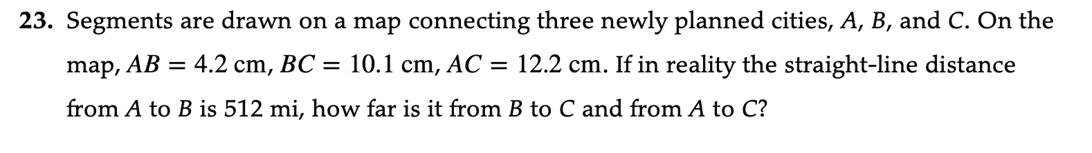 Solved 23. Segments are drawn on a map connecting three | Chegg.com