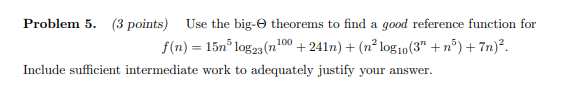 Solved Problem 5. (3 points) Use the big-theorems to find a | Chegg.com