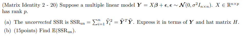 Solved (Matrix Identity 2 - 20) Suppose a multiple linear | Chegg.com