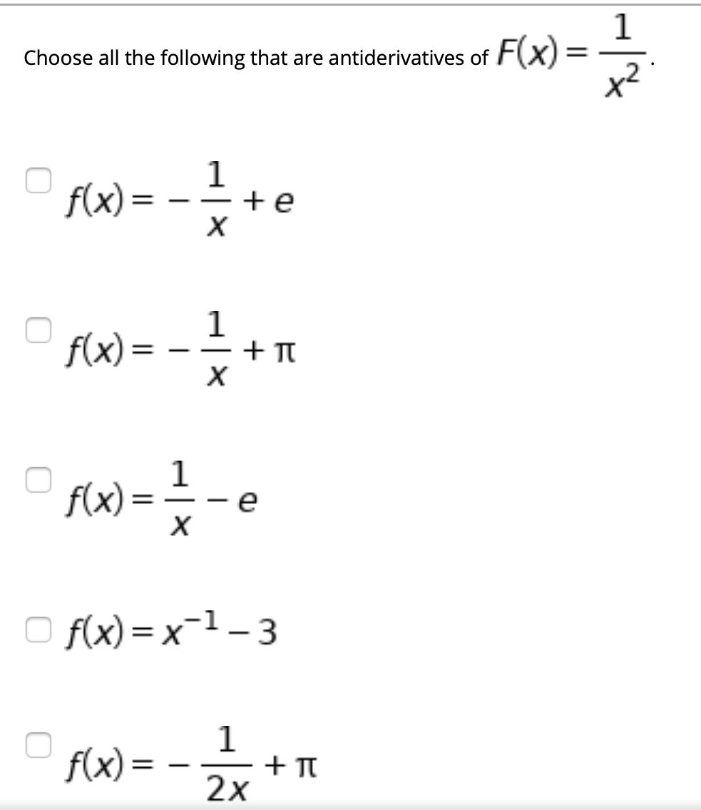 Solved 1 Choose all the following that are antiderivatives | Chegg.com