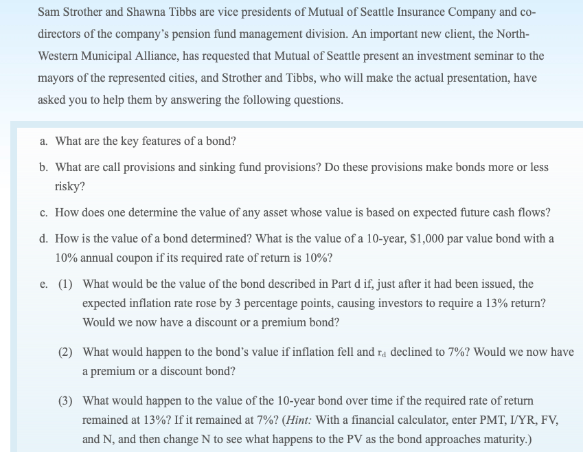 Solved Sam Strother and Shawna Tibbs are vice presidents of | Chegg.com