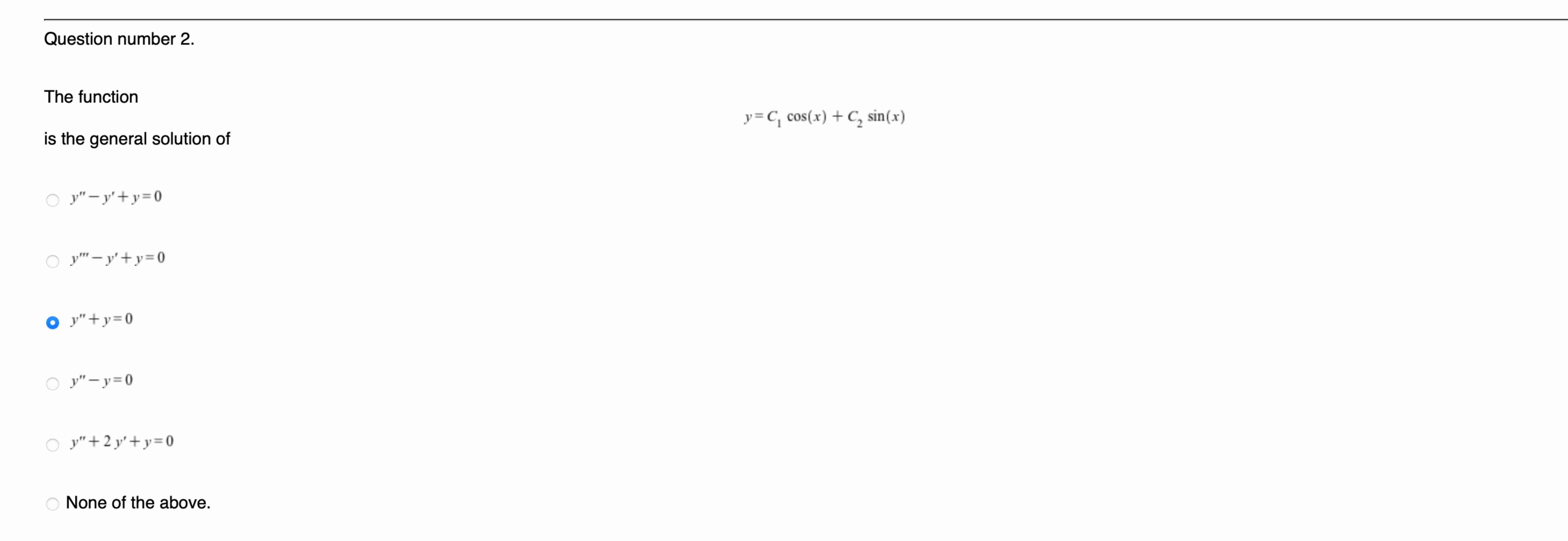 Solved Question number 2.The functiony=C1cos(x)+C2sin(x)is | Chegg.com