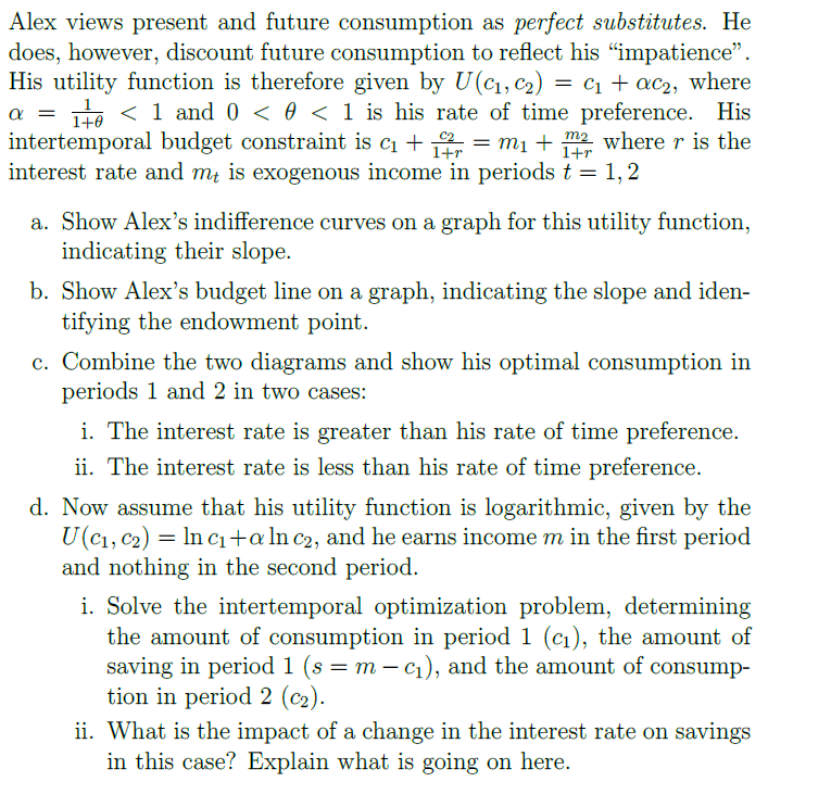 Solved Alex views present and future consumption as perfect | Chegg.com