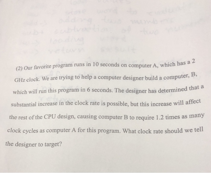 Solved (2) Our favorite program runs in 10 seconds on | Chegg.com