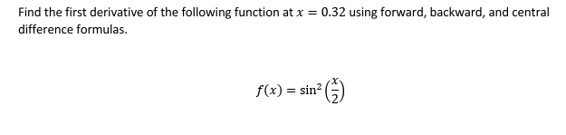 Solved Find the first derivative of the following function | Chegg.com