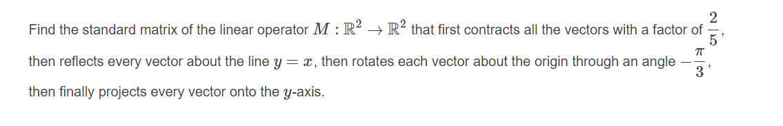 Solved 2 Find the standard matrix of the linear operator | Chegg.com