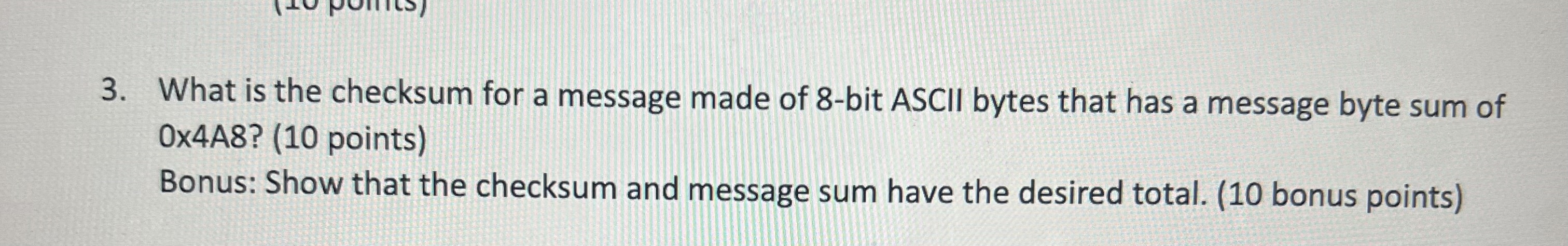 Solved What Is The Checksum For A Message Made Of 8 Bit 