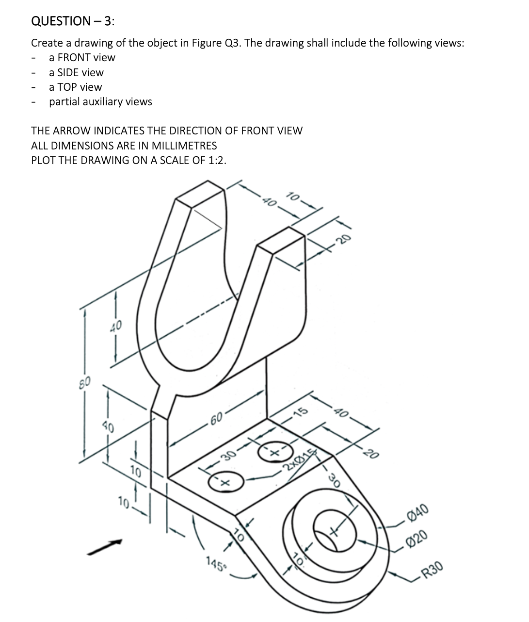 it is an AutoCAD drawing. QUESTION - 3 ﻿: Create a 2D | Chegg.com