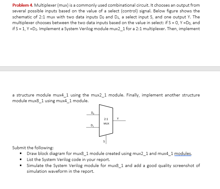 Solved Problem 4 Multiplexer Mux Is A Commonly Used 