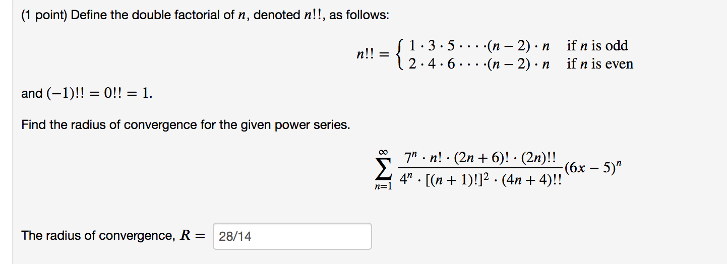 Solved (1 point) Define the double factorial of n, denoted | Chegg.com