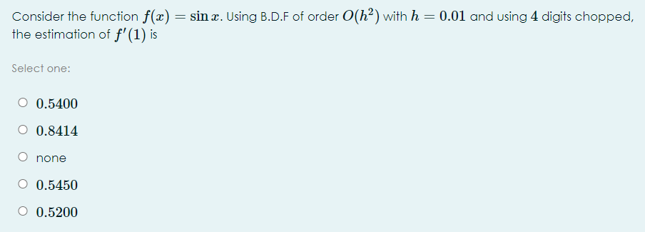 Solved Consider the function f(x)=sinx. ﻿Using B.D.F of | Chegg.com