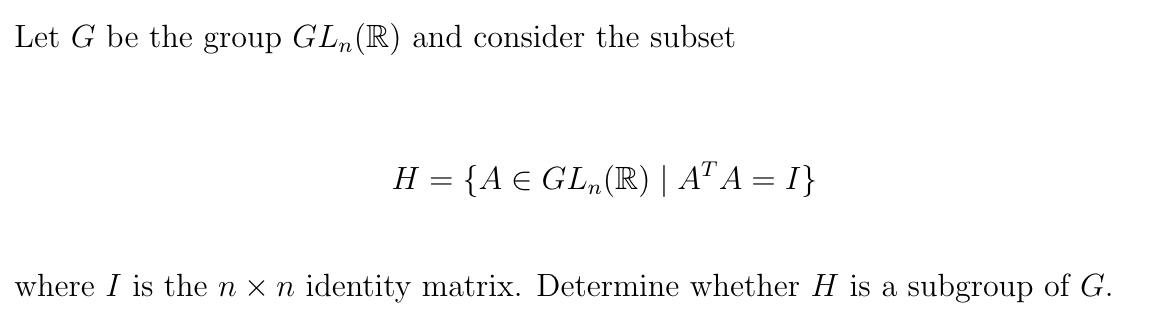 Solved Let G be the group GLn(R) and consider the | Chegg.com