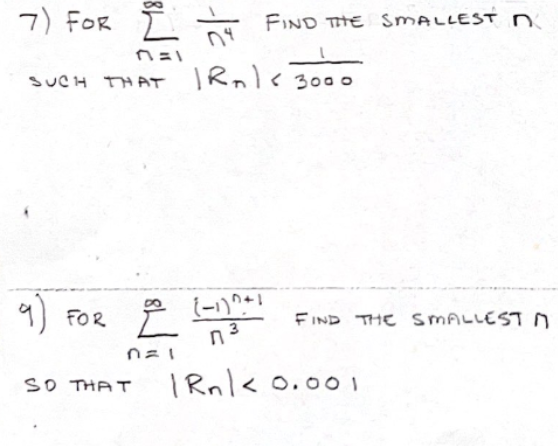 7) FOR ∑n=1∞n41 Find tie smallest n. SUCH THAT | Chegg.com