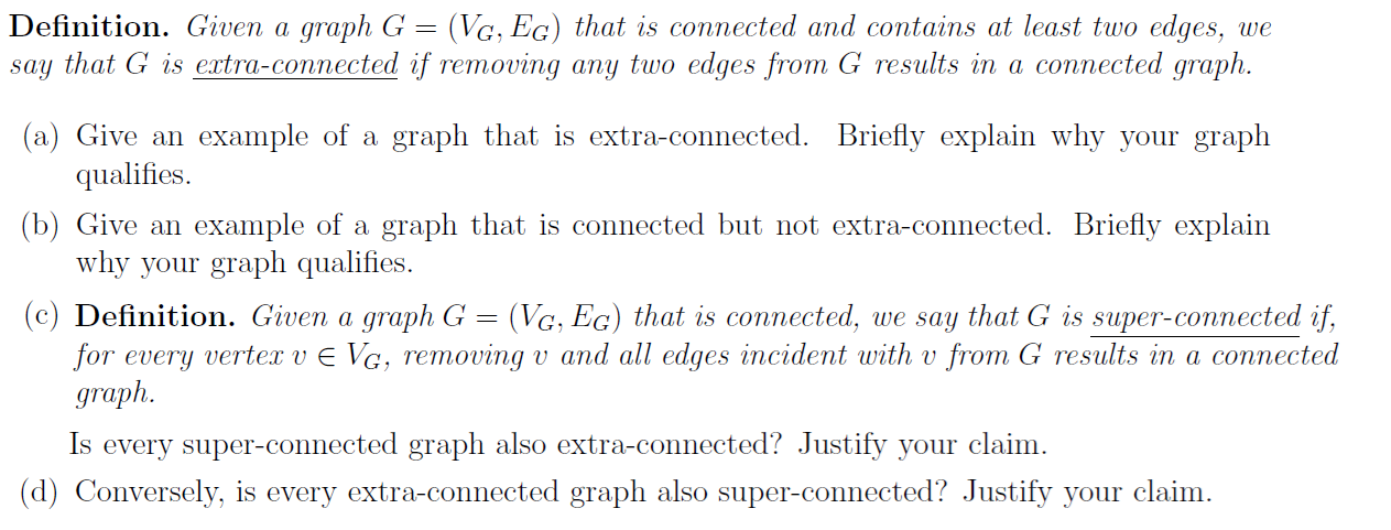 Solved Definition. Given a graph G=(VG,EG) ﻿that is | Chegg.com