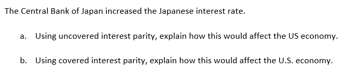Solved The Central Bank of Japan increased the Japanese | Chegg.com