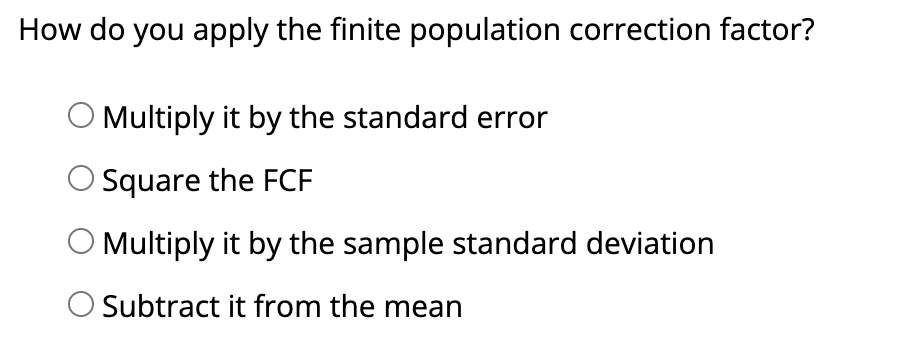 Solved How Do You Apply The Finite Population Correction